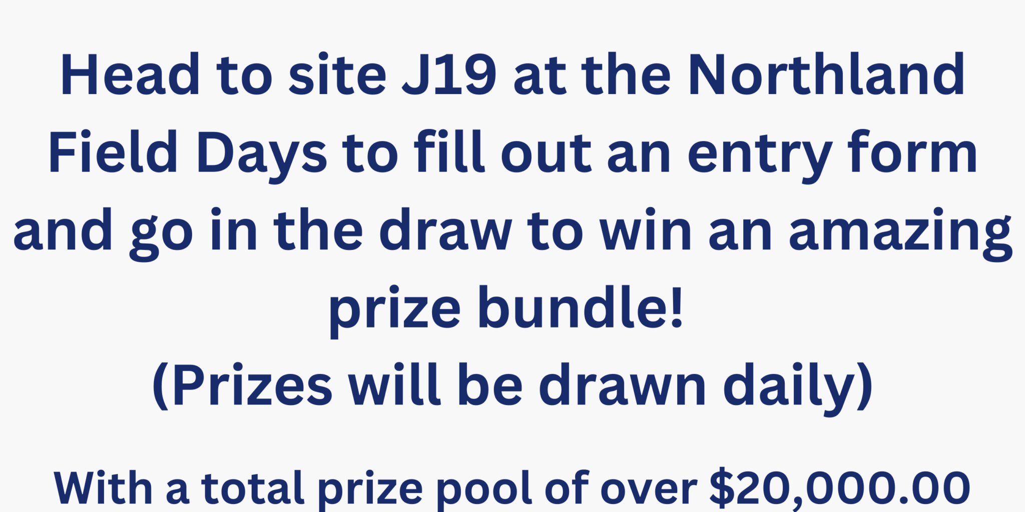 2025 Gate Prize - Northland Field Days